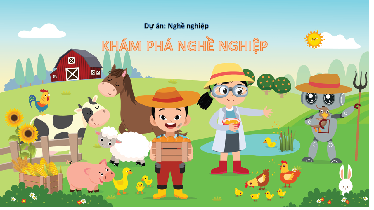 DỰ ÁN STEAM MẦM NON: NGHỀ NGHIỆP